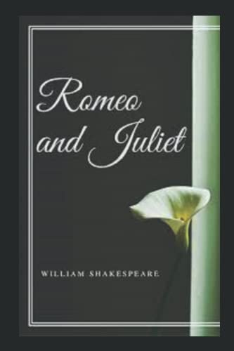 Romeo and Juliet Annotated by William Shakespeare | Goodreads
