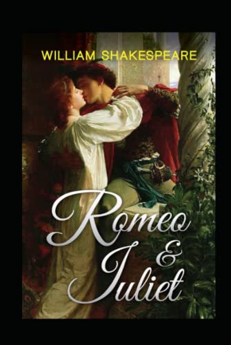 Romeo and Juliet Annotated by William Shakespeare | Goodreads