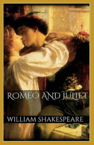 Romeo and Juliet Annotated by William Shakespeare | Goodreads
