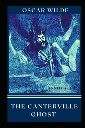 The Canterville Ghost Annotated by Oscar Wilde | Goodreads