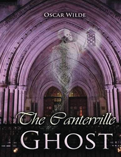 The Canterville Ghost (Annotated) by Oscar Wilde | Goodreads