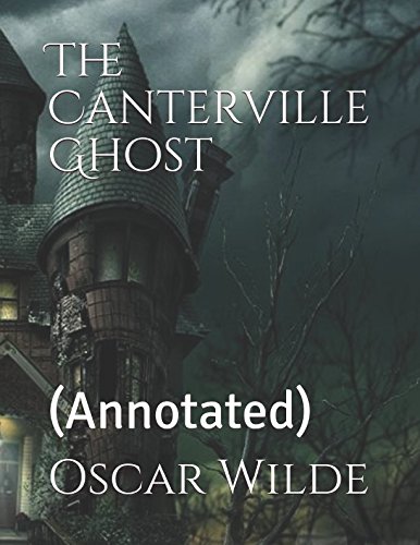 The Canterville Ghost: (Annotated) by Oscar Wilde | Goodreads