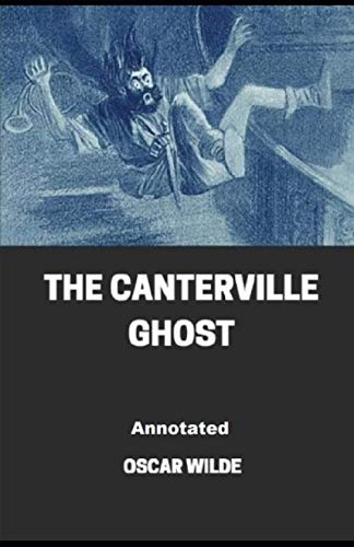 The Canterville Ghost Annotated by Oscar Wilde | Goodreads