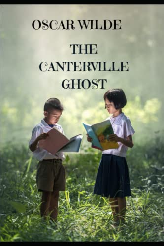 THE CANTERVILLE GHOST (Annotated) by Oscar Wilde | Goodreads