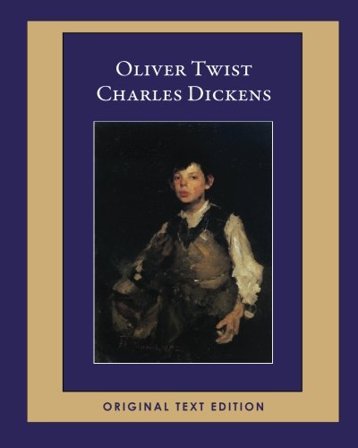 Oliver Twist (Original Text Edition) by Charles Dickens | Goodreads