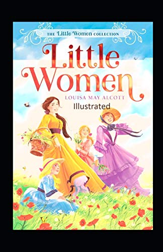 Little Women Illustrated by Louisa May Alcott | Goodreads