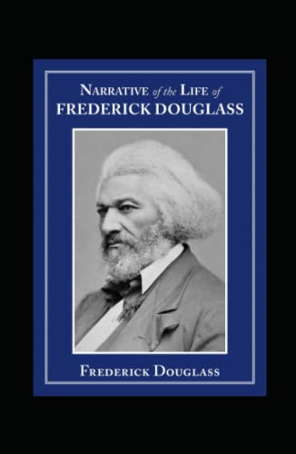 Narrative of the Life of Frederick Douglass: The Original 1845 Edition ...