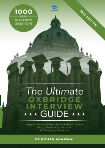 The Ultimate Oxbridge Interview Guide: Heavily revised second edition ...