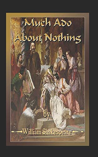 William Shakespeare Much Ado About Nothing Illustrated by William ...