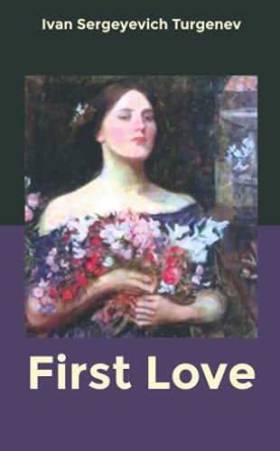 First Love: Pocket Edition by Ivan Turgenev | Goodreads