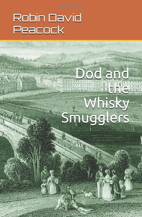 Dod and the Whisky Smugglers (The Dod Books) by Robin David Peacock ...