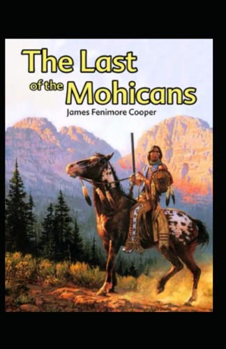 The Last of the Mohicans-Original Edition by James Fenimore Cooper ...