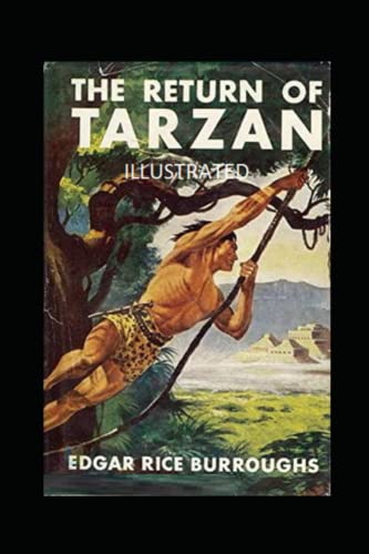 The Return of Tarzan Illustrated by Edgar Rice Burroughs | Goodreads