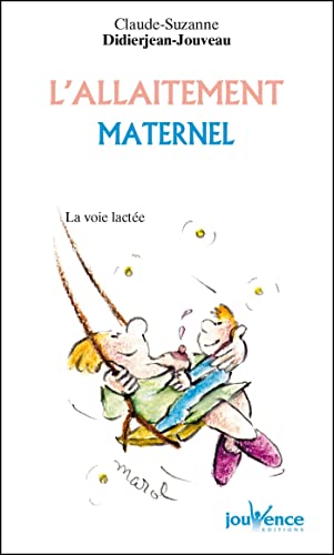 L'allaitement maternel (Pratiques) by Claude-Suzanne Didierjean-Jouveau ...
