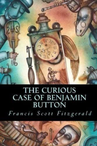 The Curious Case of Benjamin Button Illustrated by F. Scott Fitzgerald ...