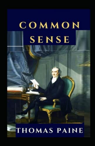 Common Sense Original Edition-Thomas Paine(Annotated) by Thomas Paine ...