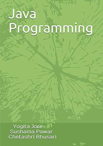 Java Programming by Sushama Pawar Chetashri Bhusari Yogita Jore | Goodreads Java Programming by Sushama Pawar Chetashri Bhusari Yogita Jore | Goodreads