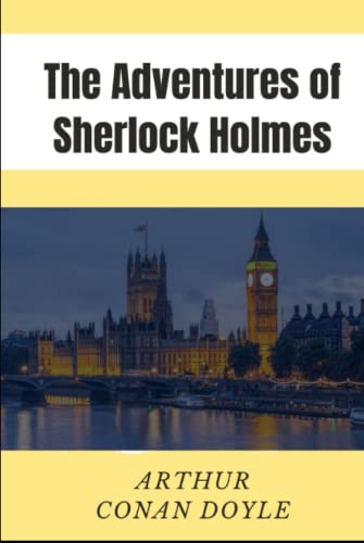 The Adventures of Sherlock Holmes (Annotated) by Arthur Conan Doyle ...