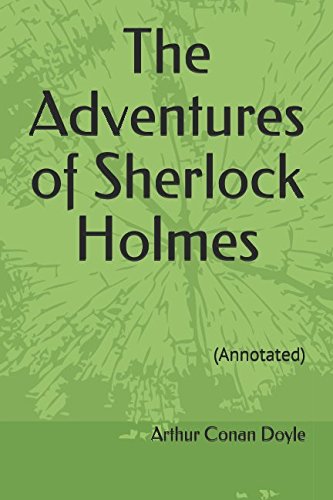 The Adventures of Sherlock Holmes: (Annotated) by Arthur Conan Doyle | Goodreads