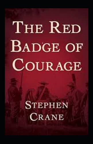 The Red Badge of Courage-Original Edition(Annotated) by Stephen Crane ...