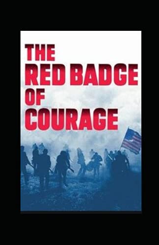 The Red Badge of Courage-Original Edition(Annotated) by Stephen Crane ...