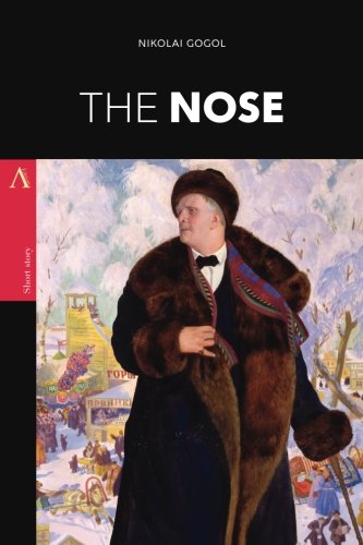 The Nose by Nikolai Gogol | Goodreads