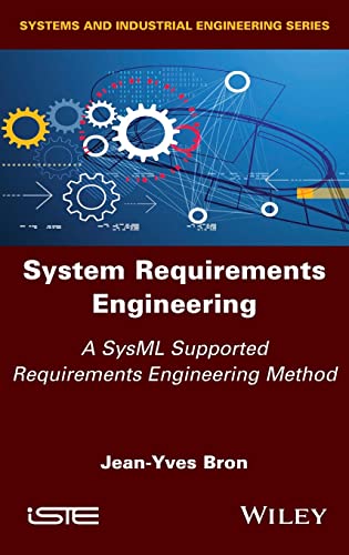 System Requirements Engineering: A SysML Supported Requirements ...