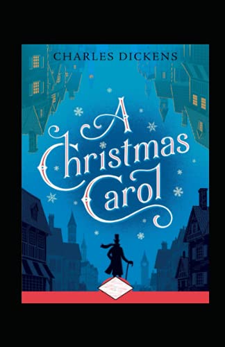 A Christmas Carol Annotated by Charles Dickens | Goodreads