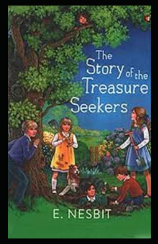 The Story of the Treasure Seekers-Original Edition by E. Nesbit | Goodreads