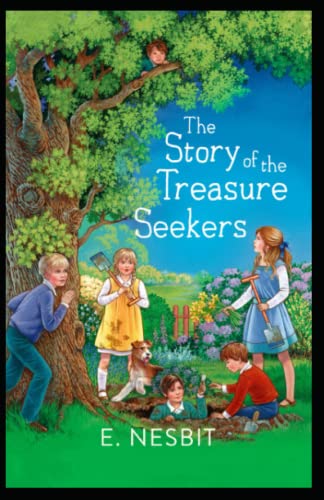 The Story of the Treasure Seekers-Original Edition by E. Nesbit | Goodreads