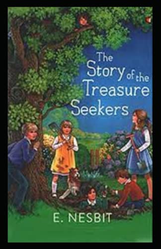 The Story of the Treasure Seekers-Original Edition by E. Nesbit | Goodreads