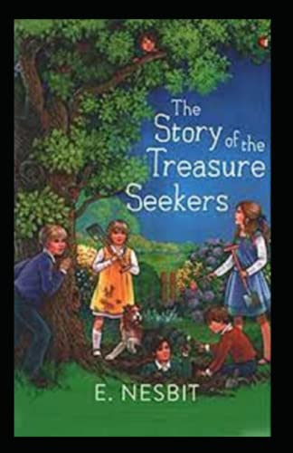 The Story of the Treasure Seekers-Original Edition by E. Nesbit | Goodreads