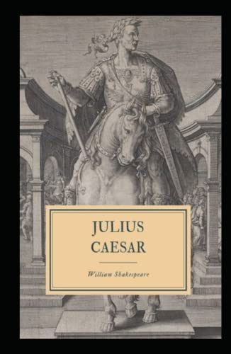Julius Caesar illustrated edition by William Shakespeare | Goodreads