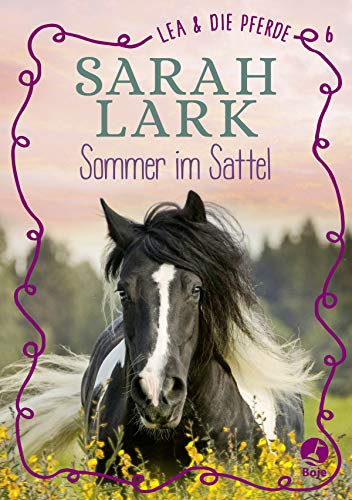Lea und die Pferde - Sommer im Sattel by Christiane Gohl | Goodreads