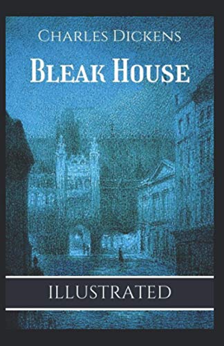 Bleak House (Illustrated) by Charles Dickens | Goodreads