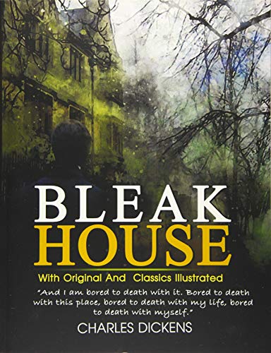 Bleak House: ( illustrated ) Original Classic Novel, Unabridged Classic ...