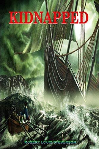 Kidnapped: ( illustrated ) Original Classic Novel, Unabridged Classic ...