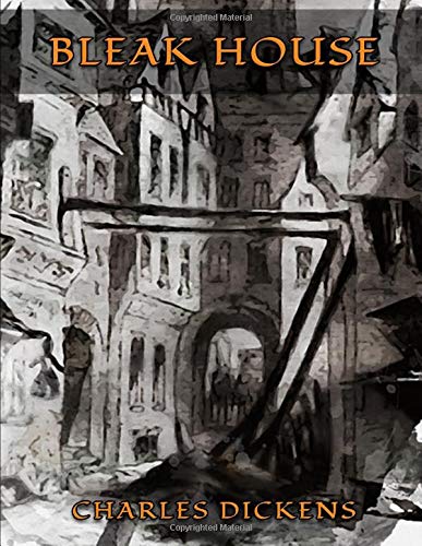 Bleak House: Classic Book by Charles Dickens with Original Illustration ...