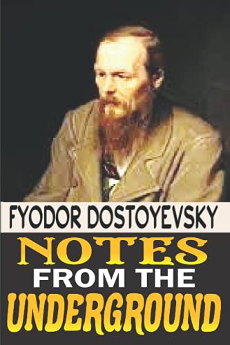 Notes from the Underground by Fyodor Dostoyevsky | Goodreads