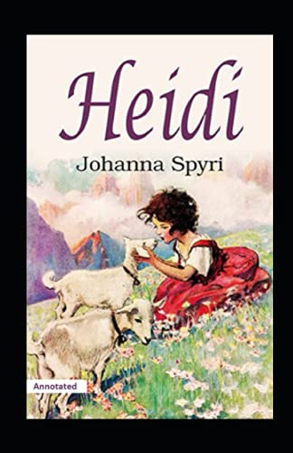 Heidi Annotated by Johanna Spyri | Goodreads