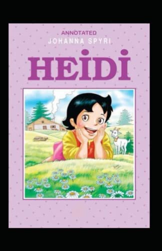 Heidi Annotated by Johanna Spyri | Goodreads