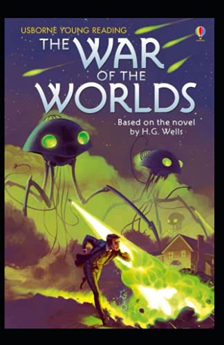 The War of the Worlds Illustrated & Annotated by H.G. Wells | Goodreads