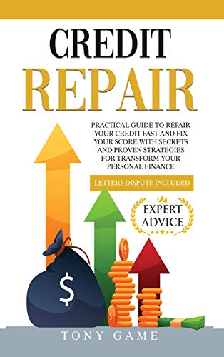 Credit Repair: guide to repair your credit fast and fix your score with ...