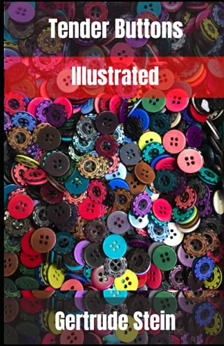 Tender Buttons Illustrated by Gertrude Stein | Goodreads