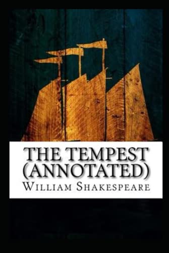 The Tempest Annotated by William Shakespeare | Goodreads