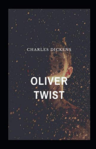Oliver Twist Illustrated by Charles Dickens | Goodreads