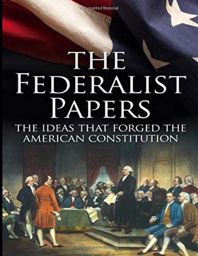 The Federalist Papers: (Annotated Edition) by Alexander Hamilton ...