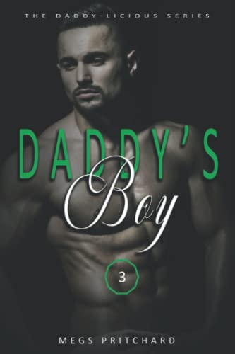 Daddy's Boy: An MM Daddy Romance (Daddy-licious) by Megs Pritchard | Goodreads