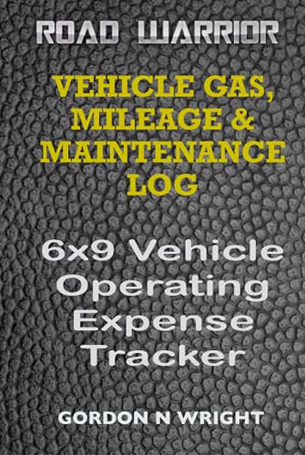VEHICLE GAS, MILEAGE & MAINTENANCE LOG: 6x9 Vehicle Operating Expense ...