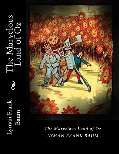 The Marvelous Land of Oz by L. Frank Baum | Goodreads
